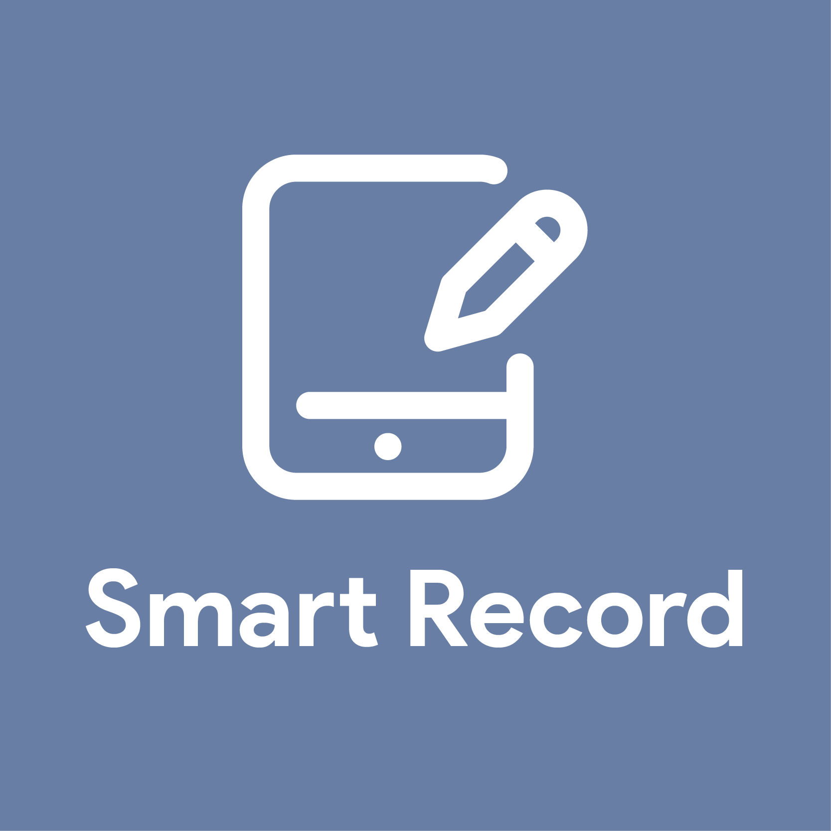 Smart Record | Open-Launch